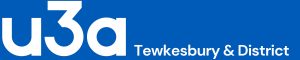 Tewkesbury & District u3a – The website of Tewkesbury & District U3A
